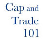 Cap and Trade 101 - Center for American Progress