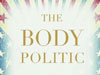 The Body Politic - Center for American Progress