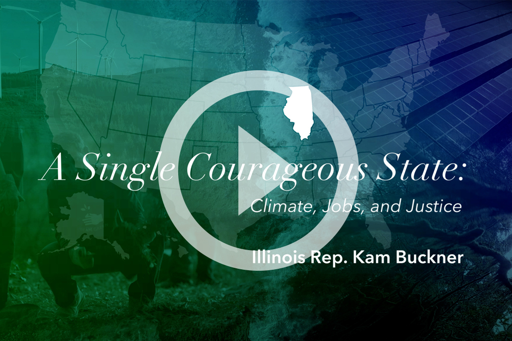 A Single Courageous State: Climate, Jobs, and Justice, Episode 2 ...